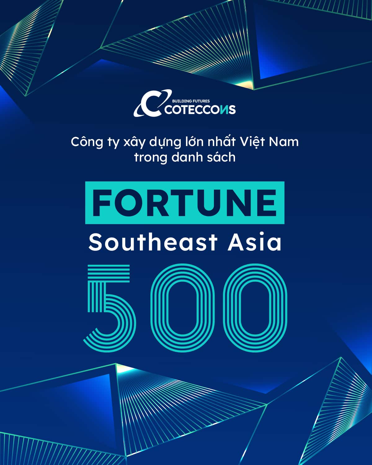 COTECCONS ĐƯỢC VINH DANH TRONG DANH SÁCH FORTUNE SOUTHEAST ASIA 500 ...